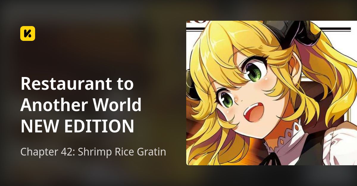 Chapter 42: Shrimp Rice Gratin • Restaurant to Another World NEW EDITION