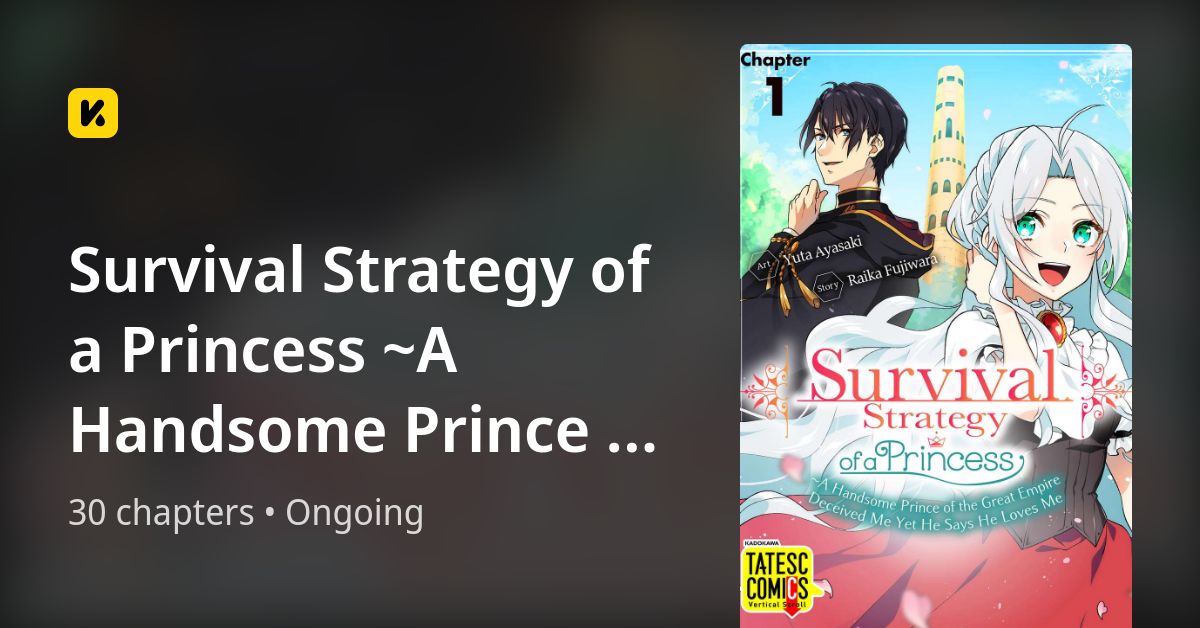 Survival Strategy of a Princess ~A Handsome Prince of the Great Empire ...