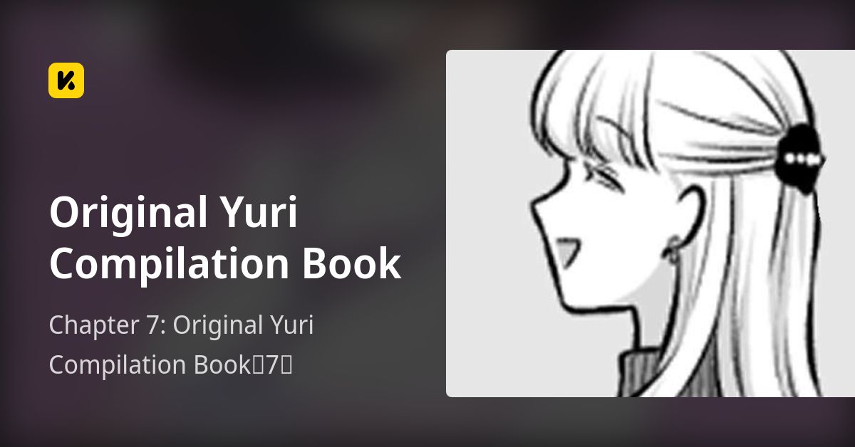 Chapter 7: Original Yuri Compilation Book（7） • Original Yuri ...