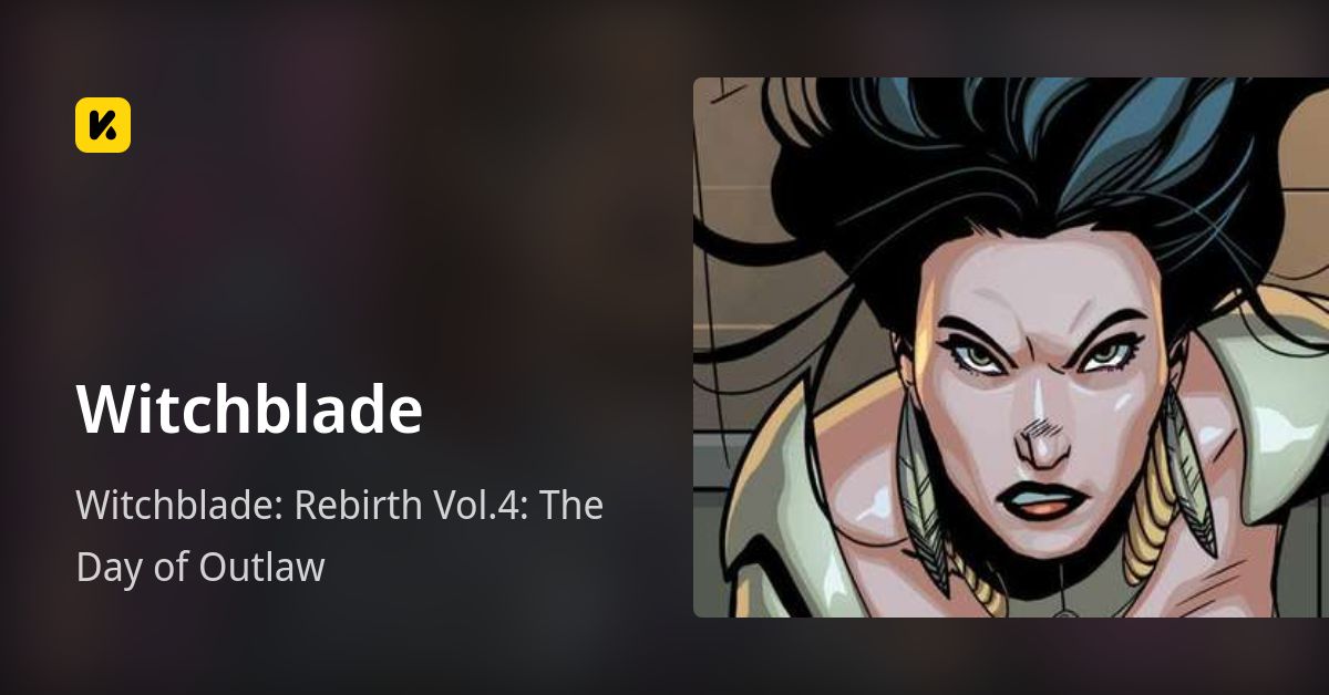 Witchblade: Rebirth Vol.4: The Day of Outlaw • Witchblade