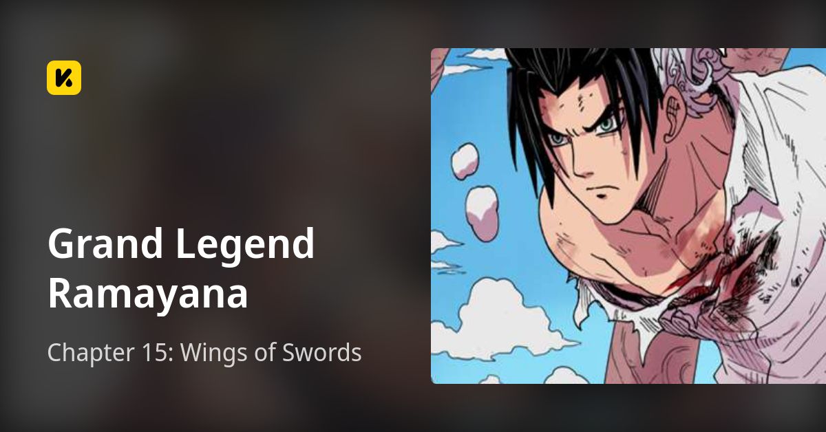 Chapter 15: Wings of Swords • Grand Legend Ramayana