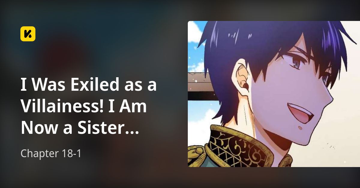 Chapter 18-1 • I Was Exiled as a Villainess! I Am Now a Sister Living ...