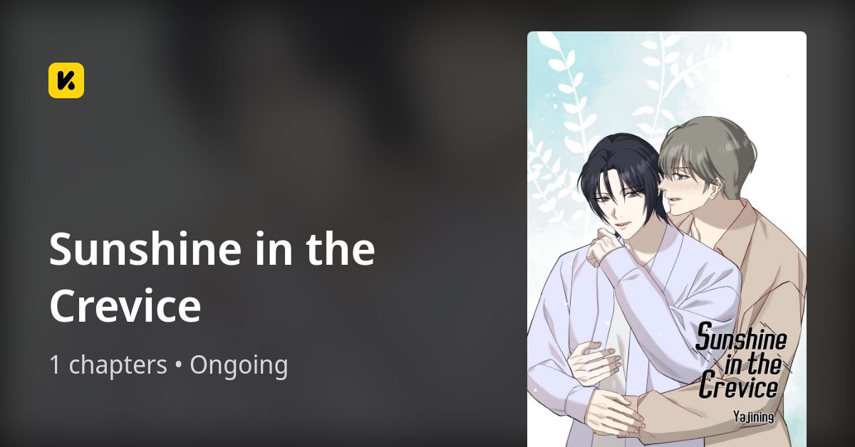 Sunshine in the Crevice • The Latest Official Manga, Manhua, Webtoon ...