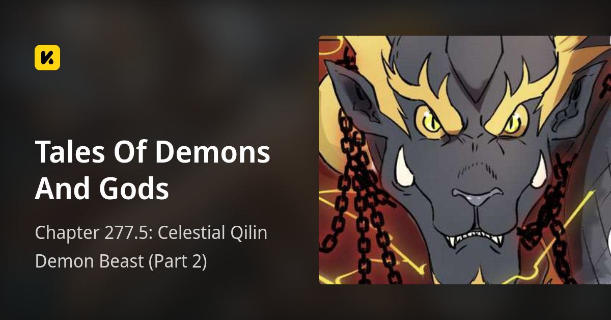 Chapter 277.5: Celestial Qilin Demon Beast (Part 2) • Tales Of Demons ...
