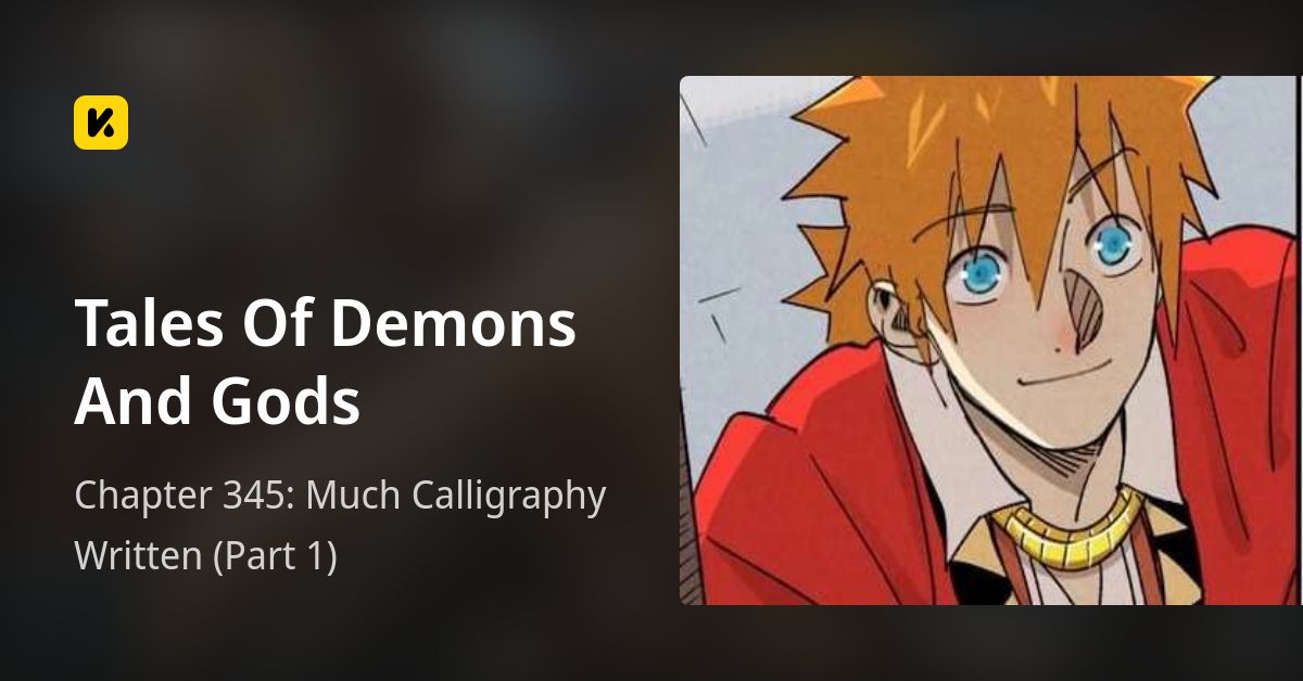 Chapter 345: Much Calligraphy Written (Part 1) • Tales Of Demons And Gods