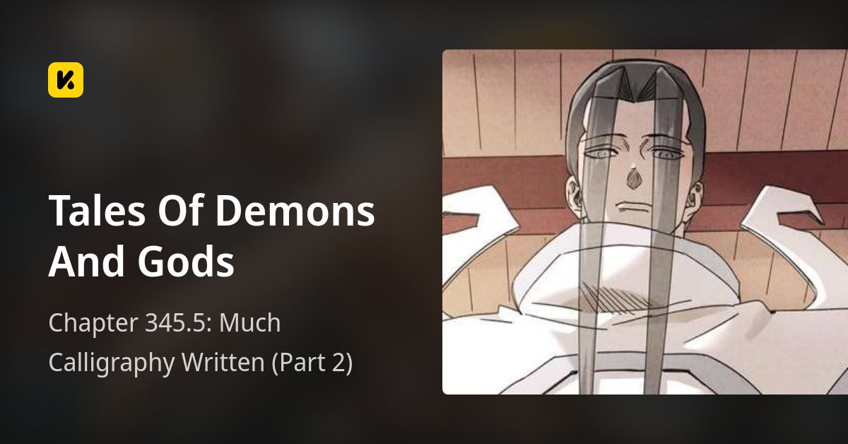 Chapter 345.5: Much Calligraphy Written (Part 2) • Tales Of Demons And Gods