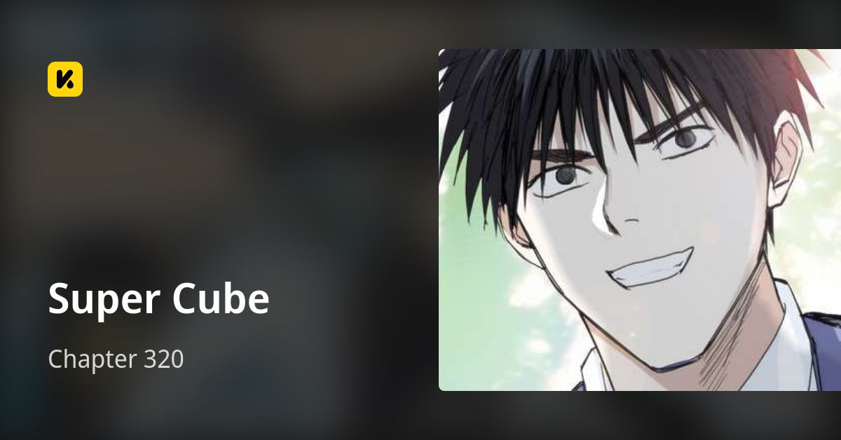 Chapter 320 Super Cube
