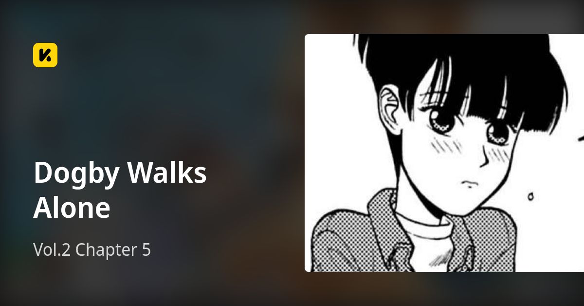 Vol.2 Chapter 5 • Dogby Walks Alone