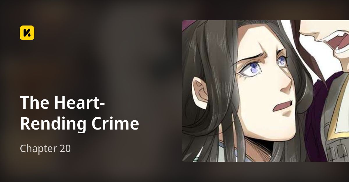 The Heart-Rending Crime | Read Chapter 20 The Heart-Rending Crime | Read Chapter 20