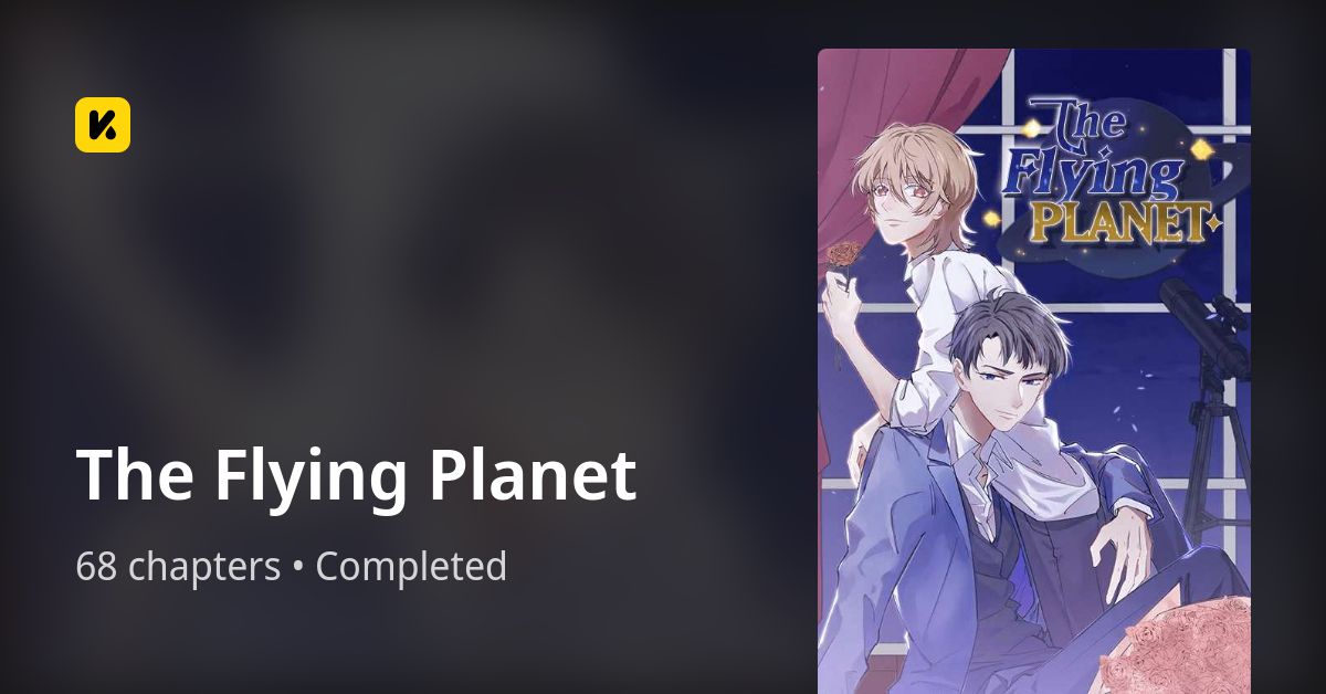 The Flying Planet • The Latest Official Manga, Manhua, Webtoon and ...