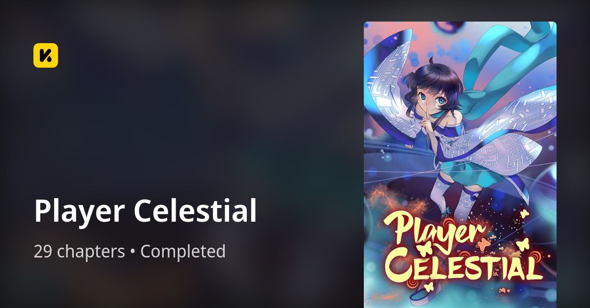 Player Celestial • The Latest Official Manga, Manhua, Webtoon and ...