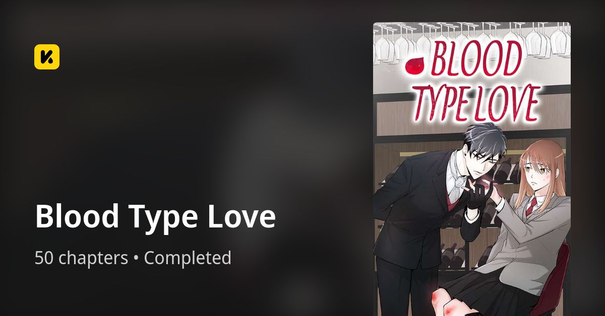Blood Type Love • The Latest Official Manga, Manhua, Webtoon and Comics ...