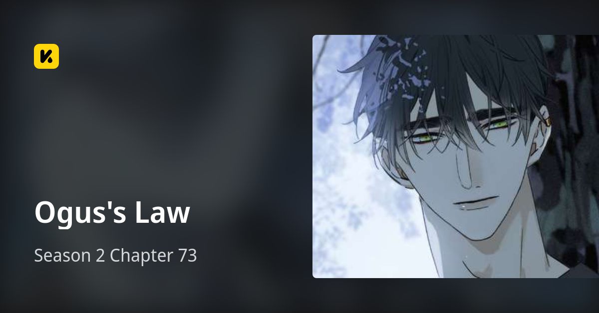 Season 2 Chapter 73 • Ogus's Law