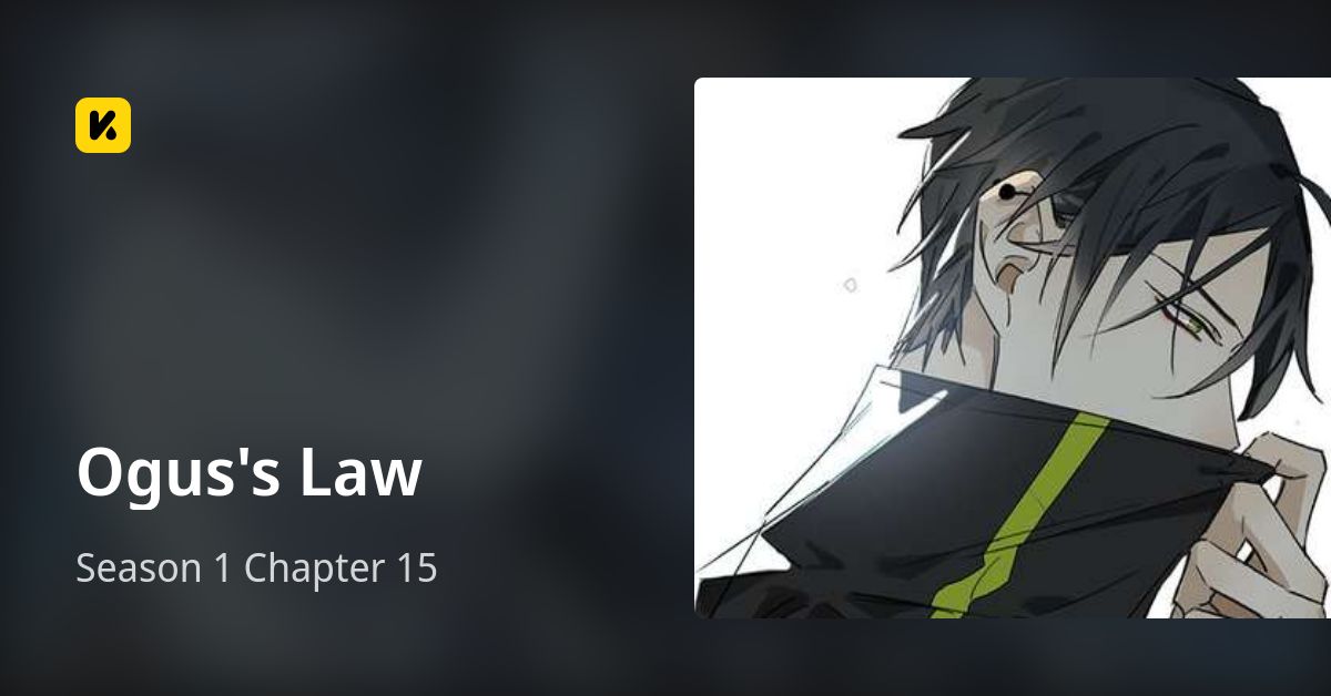 Season 1 Chapter 15 • Ogus's Law