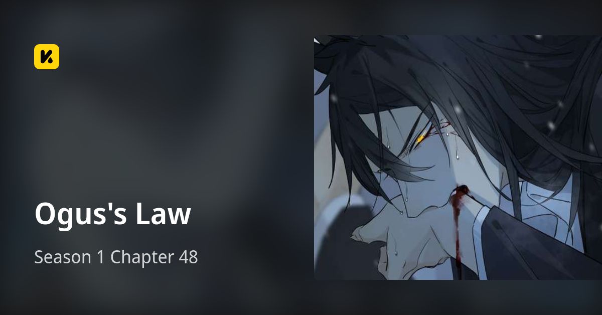Season 1 Chapter 48 • Ogus's Law