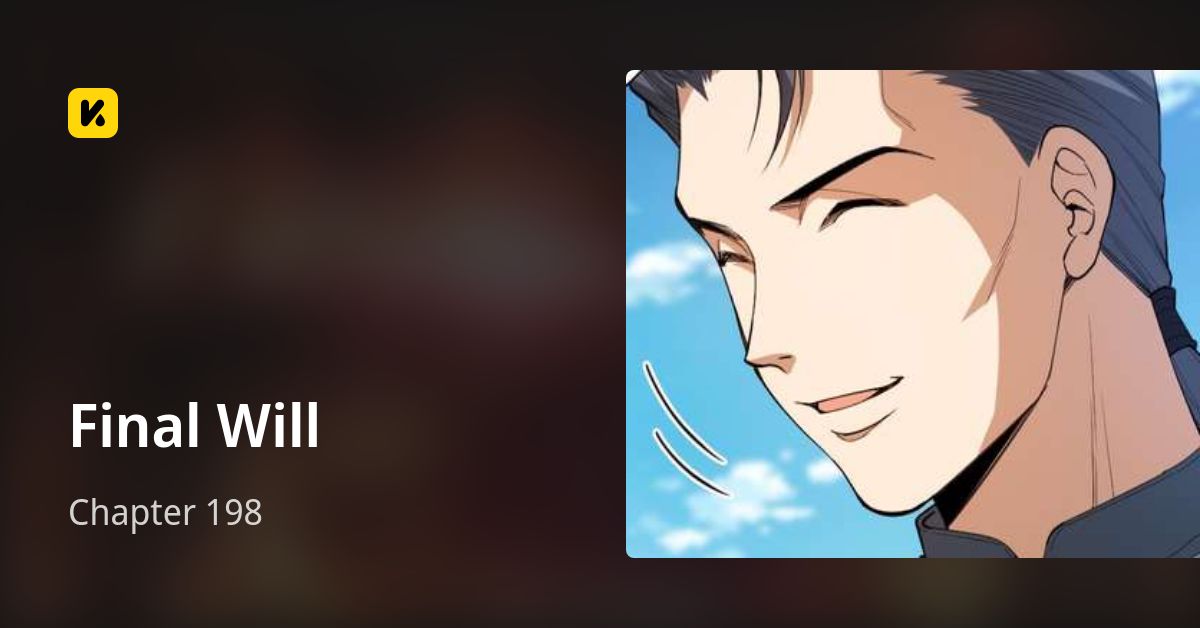 Chapter 198 • Final Will