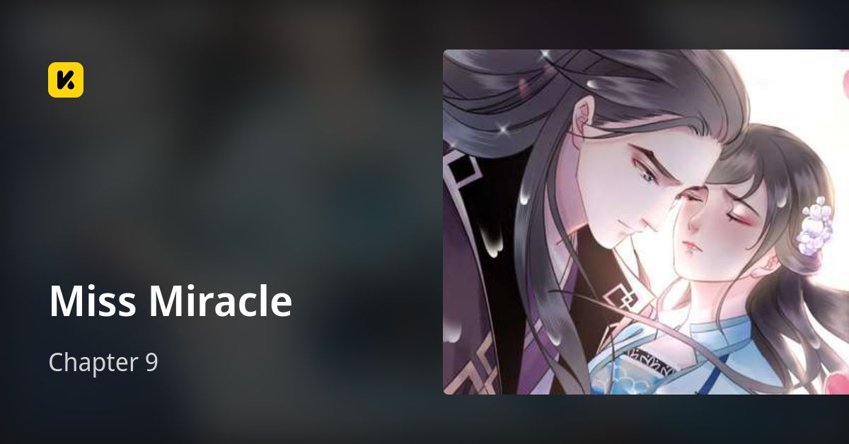 Chapter 9 • Miss Miracle