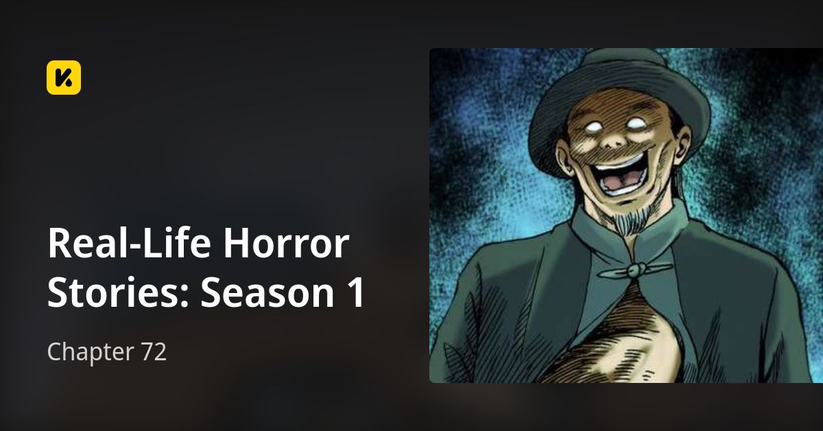 Chapter 72 • Real-Life Horror Stories: Season 1