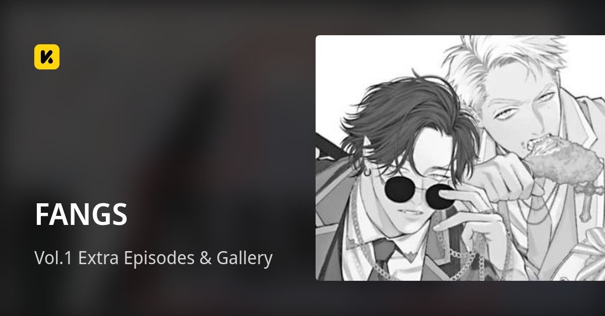 Vol.1 Extra Episodes & Gallery • FANGS
