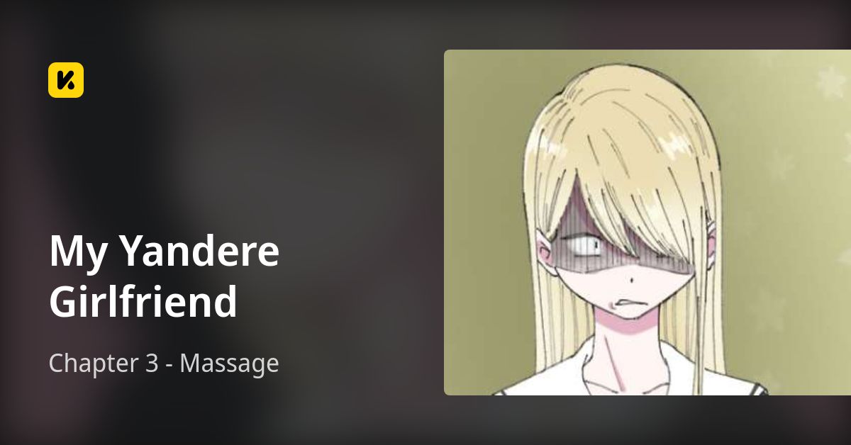 Chapter 3 Massage • My Yandere Girlfriend