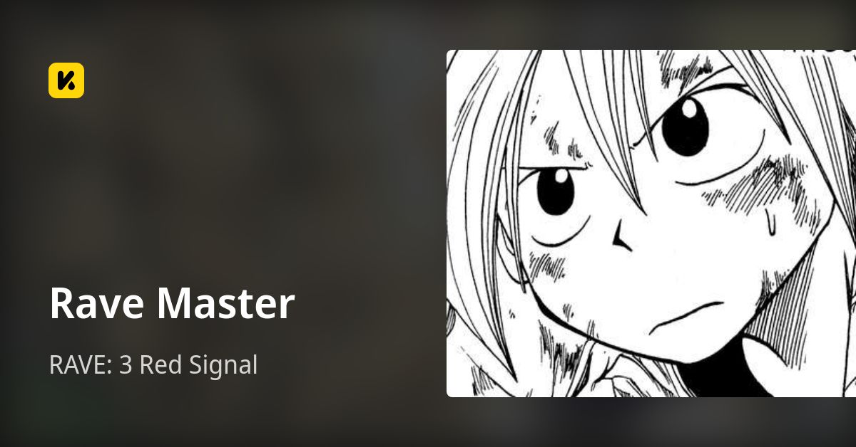 RAVE: 3 Red Signal • Rave Master