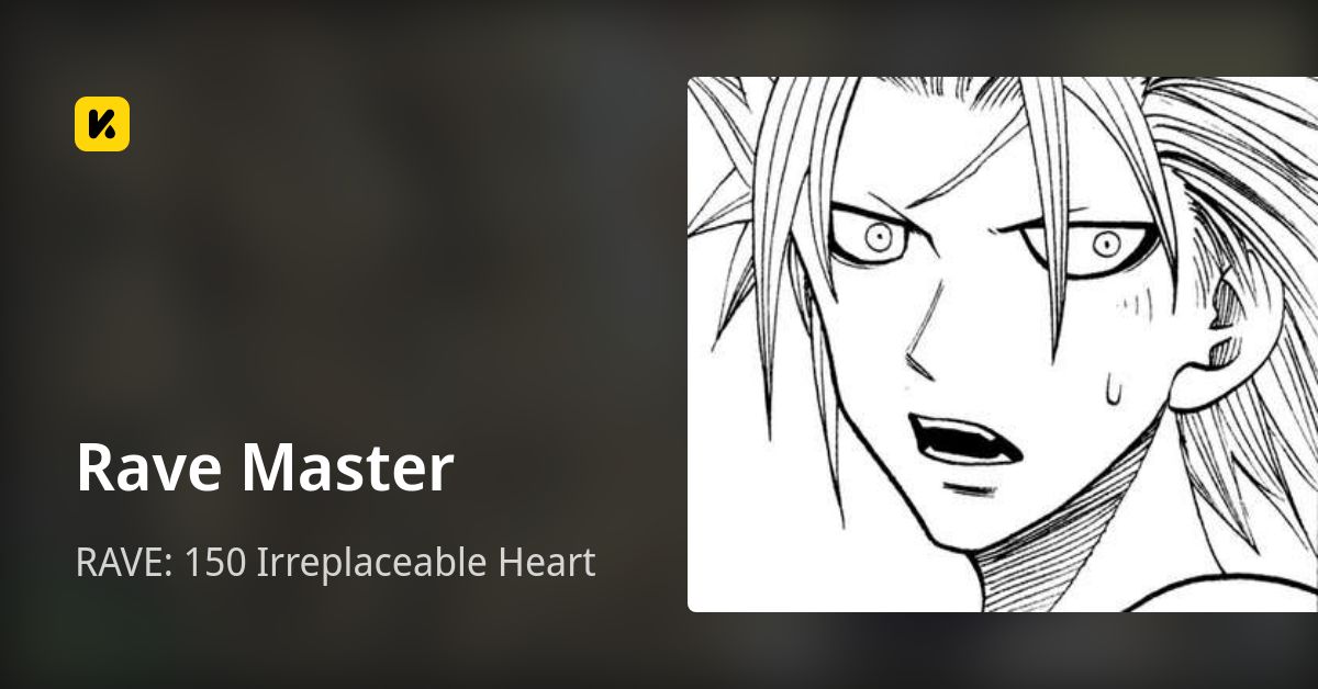 RAVE: 150 Irreplaceable Heart • Rave Master