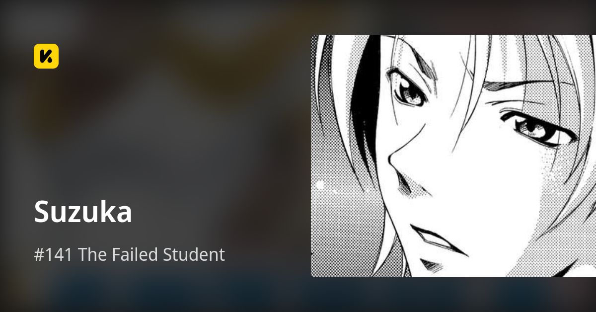 #141 The Failed Student • Suzuka