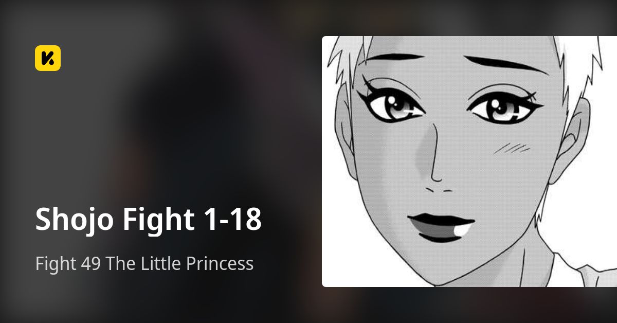 Fight 49 The Little Princess • Shojo Fight 1-18