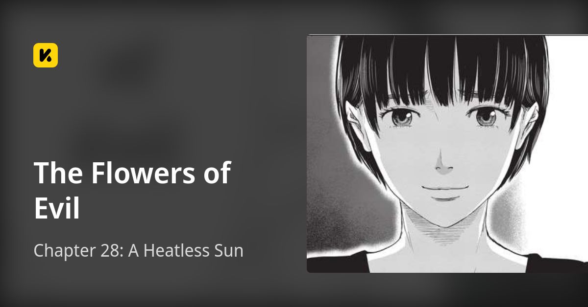 Chapter 28: A Heatless Sun • The Flowers of Evil