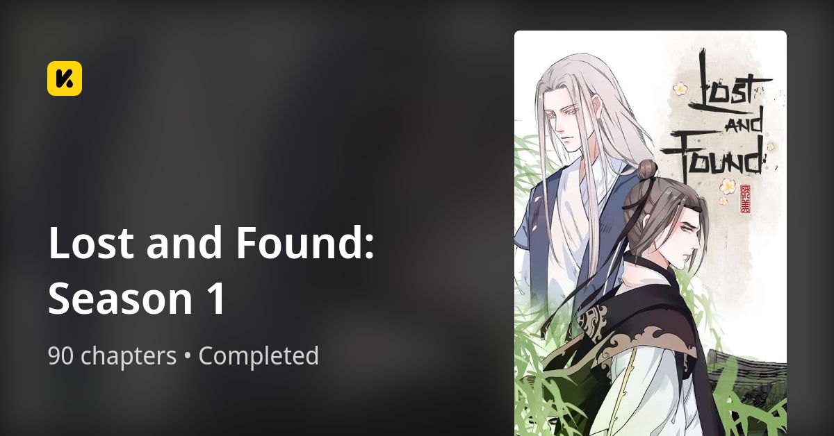 Lost and Found: Season 1 • The Latest Official Manga, Manhua, Webtoon ...