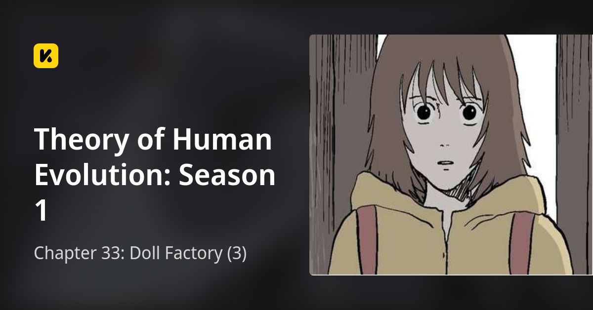 Chapter 33: Doll Factory (3) • Theory of Human Evolution: Season 1