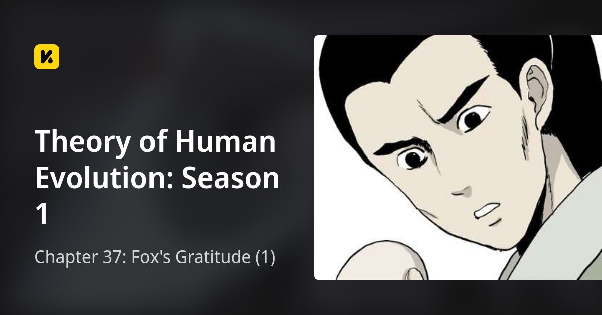Chapter 37: Fox's Gratitude (1) • Theory of Human Evolution: Season 1