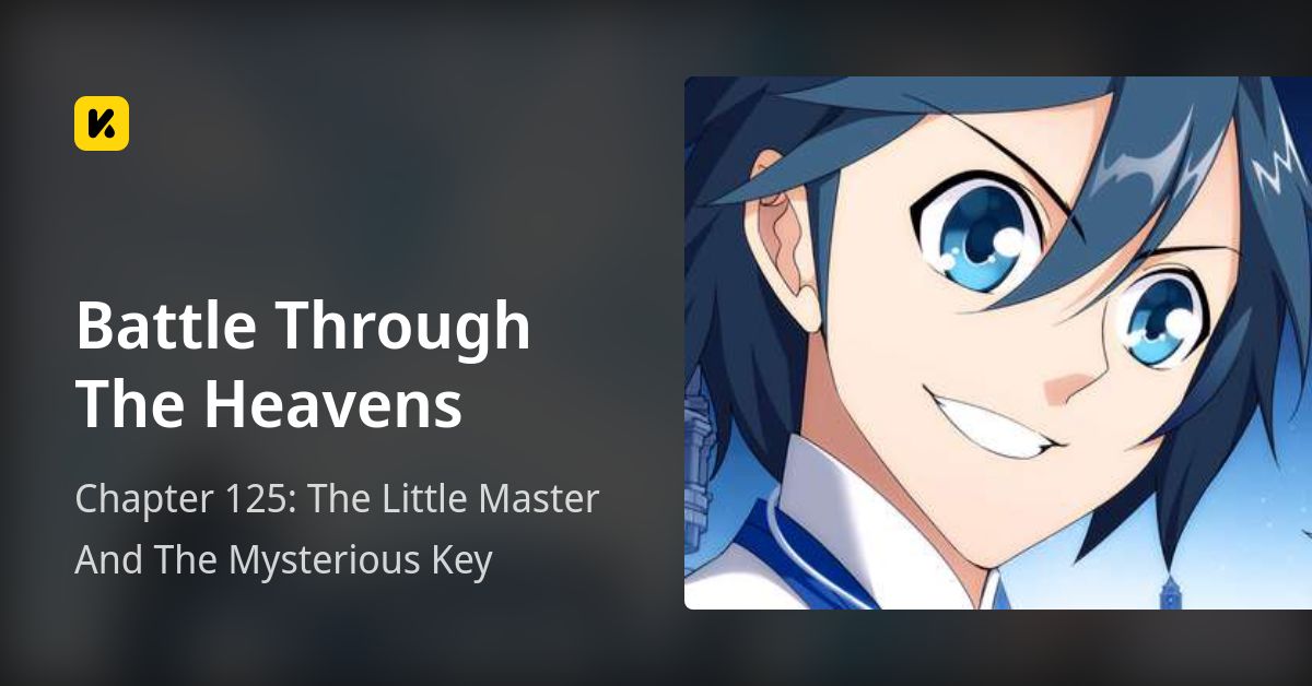 Chapter 125: The Little Master And The Mysterious Key • Battle Through ...