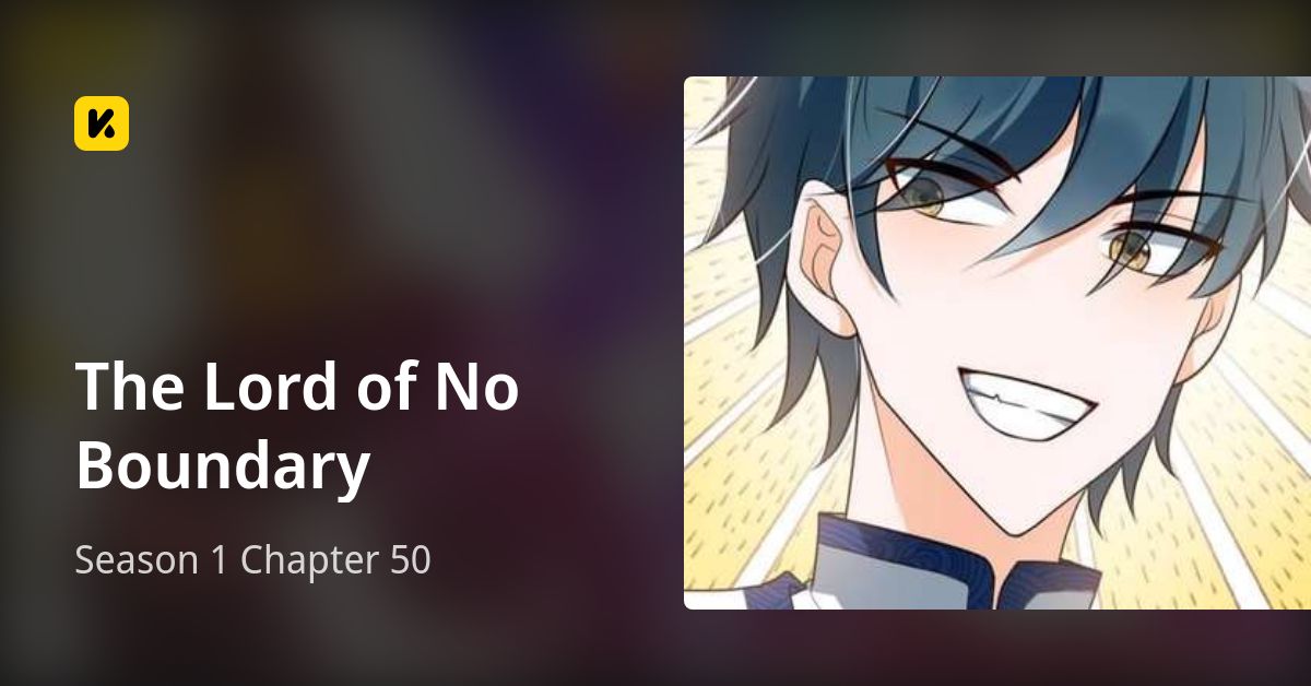 Season 1 Chapter 50 • The Lord of No Boundary