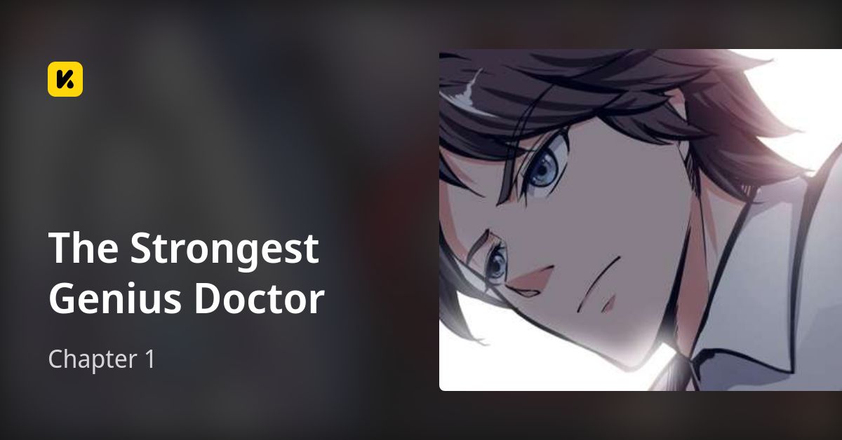 Chapter 1 • The Strongest Genius Doctor