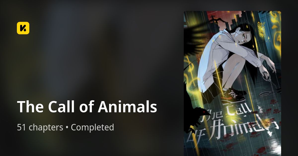 The Call of Animals • The Latest Official Manga, Manhua, Webtoon and ...